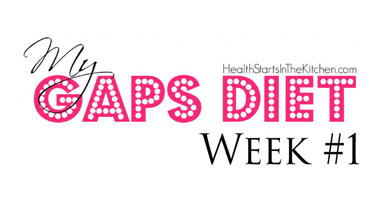 My GAPS Diet Week 1 – Health Starts in the Kitchen
