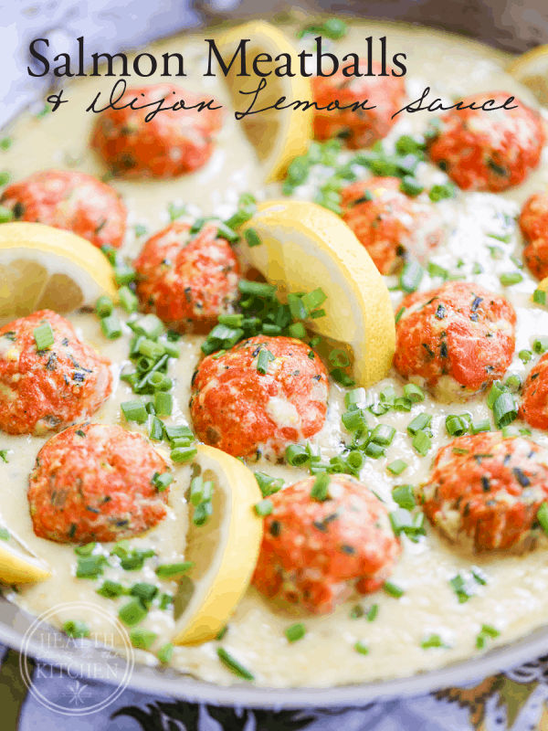 Salmon Meatballs with Dijon Lemon Sauce – Health Starts in the Kitchen