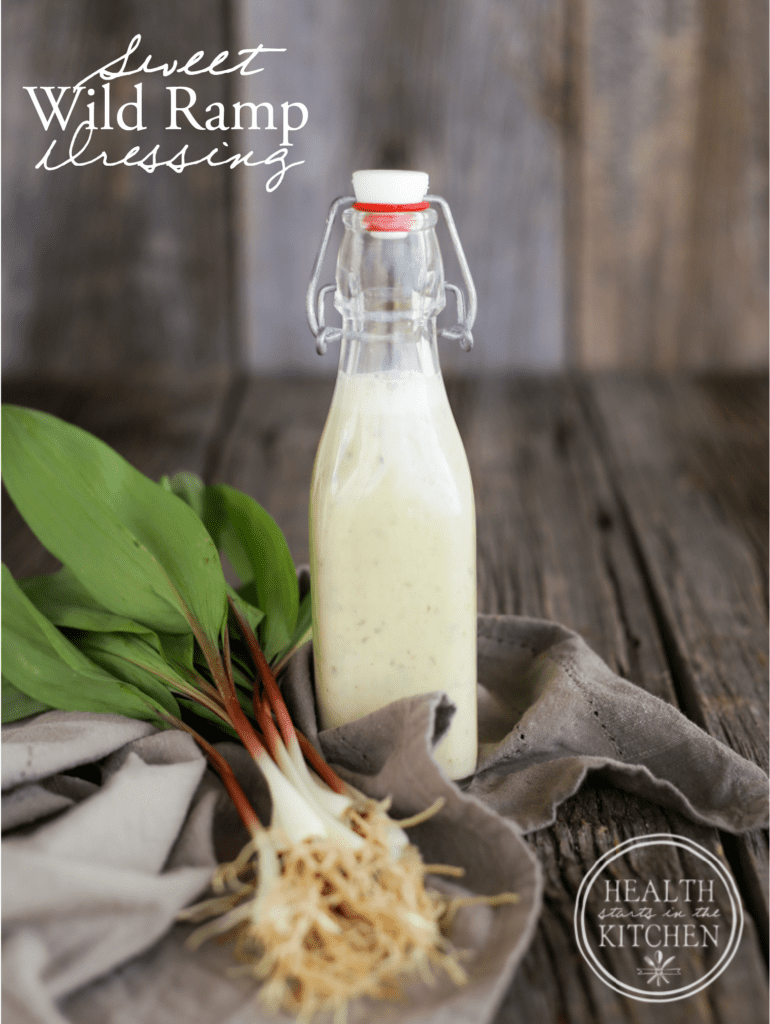 Sweet Wild Ramp Dressing – Health Starts in the Kitchen