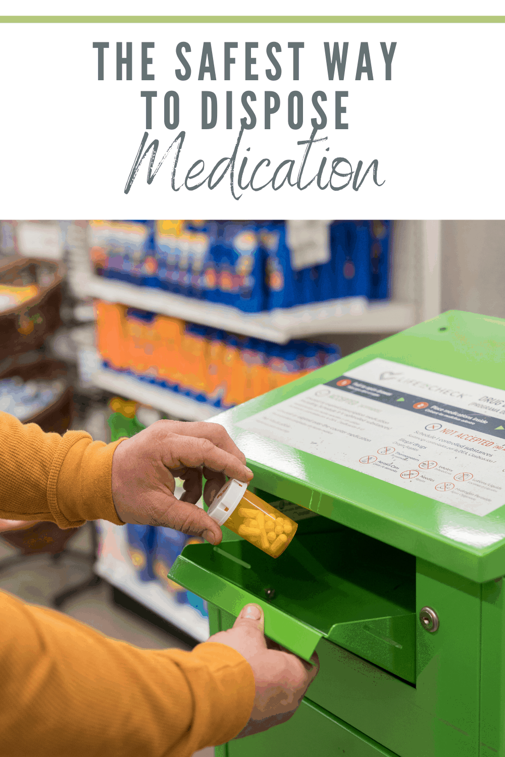 The Safest Way to Dispose of Medications – Health Starts in the Kitchen