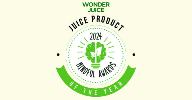 Wonder Juice Recognized as “Juice Product of the Year” In 2024 Mindful ...