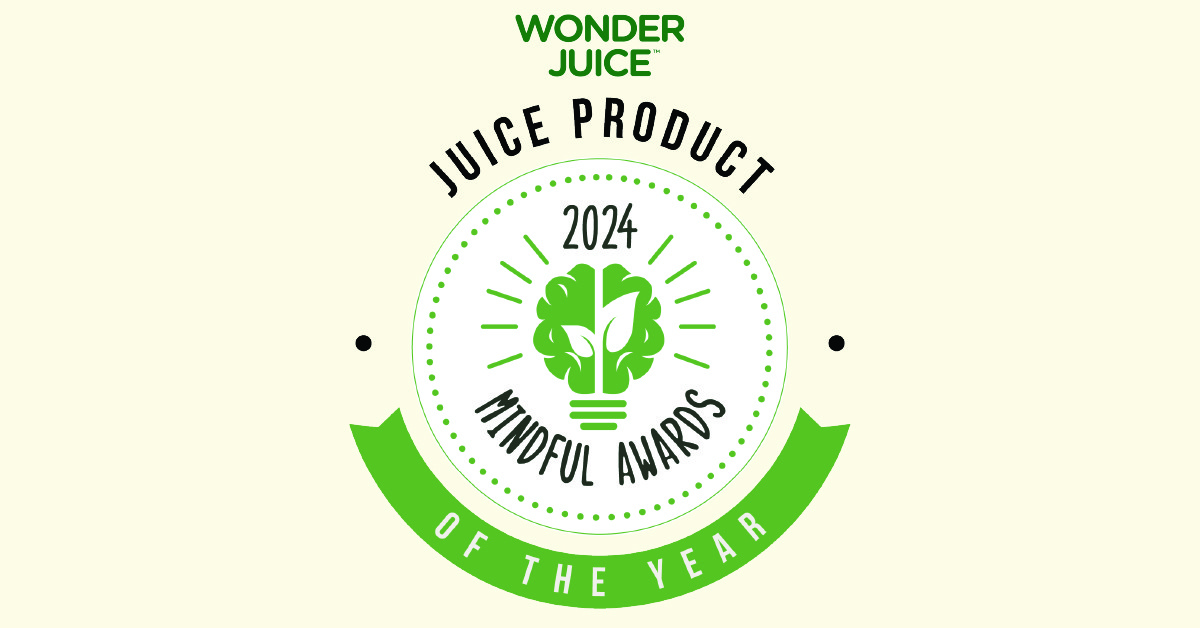Wonder Juice Recognized as “Juice Product of the Year” In 2024 Mindful ...